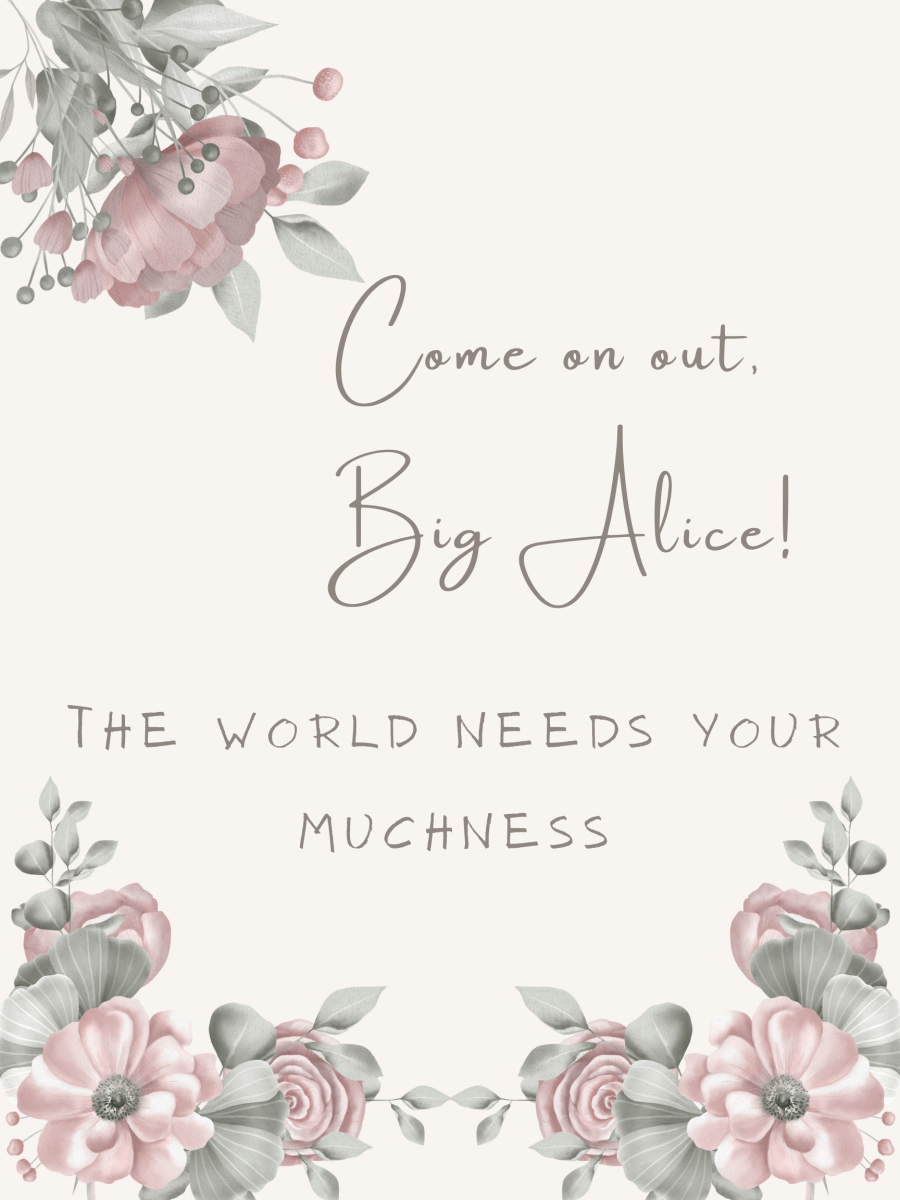 Big Alice, Muchness, and Me – Beautiful Minds Inspire Others